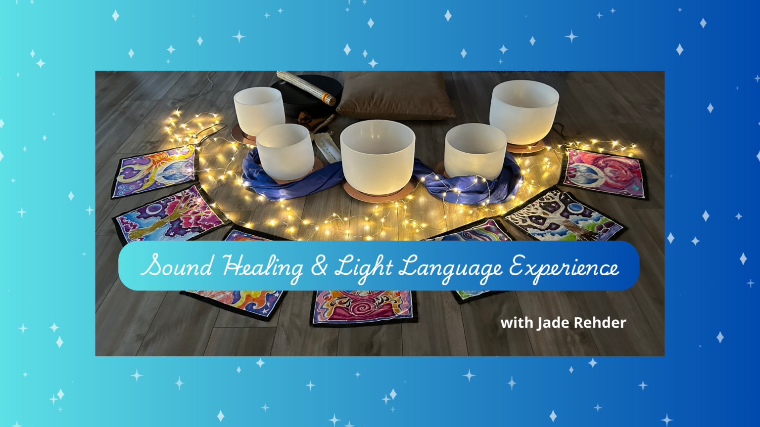 Sound Healing and Light Language Experience - RiverCal – Events in the ...